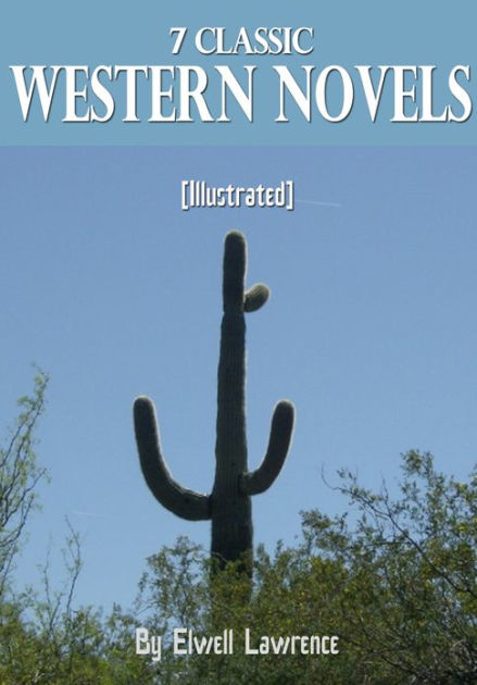 7 Classic Western Novels by various | eBook | Barnes & Noble®