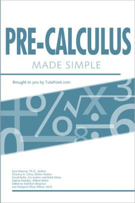 Pre-Calculus Made Simple by Kara Monroe, Orsonlina Cetta | NOOK Book ...