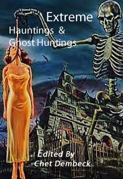 Extreme Hauntings and Ghost Huntings by H. A. Bruce | eBook | Barnes ...