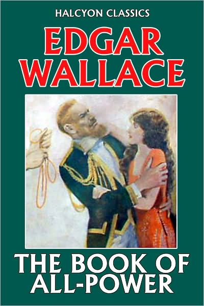 The Book of all Power .By: Edgar Wallace by Edgar Wallace, Paperback ...