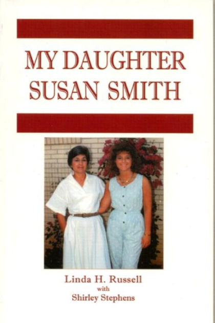 My Daughter Susan Smith by Linda Russell, Shirley Stephens | eBook ...