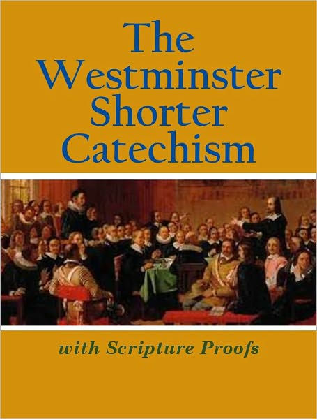 The Westminster Shorter Catechism by Westminster Divines | eBook ...