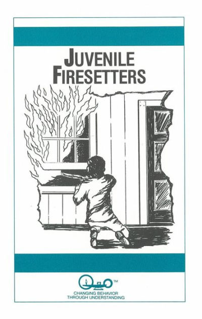 Juvenile Fire Setters by Thomas Newnam, Waln Brown | eBook | Barnes ...