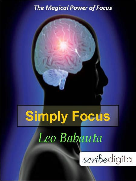 Simply Focus by Leo Babauta | eBook | Barnes & Noble®