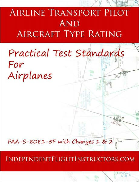Airline Transport Pilot and Airplane Type Rating Practical Test ...
