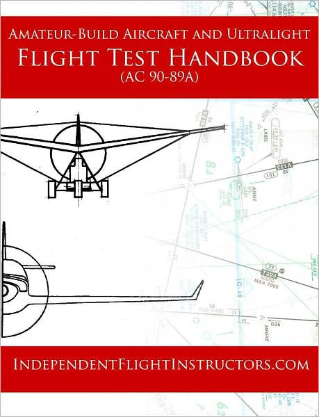 Amateur-Built and Ultralight Flight Test Handbook by FAA, Federal ...