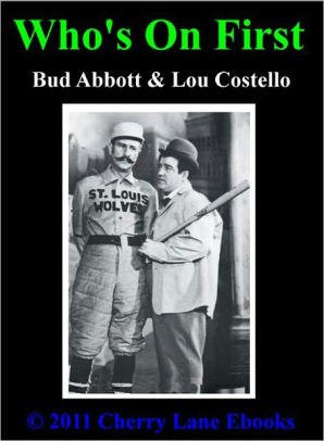 Who's On First by Bud Abbott, Lou Costello | NOOK Book (eBook) | Barnes ...
