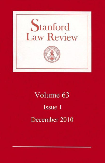 Stanford Law Review: Volume 63, Issue 1 - December 2010 by Stanford Law ...