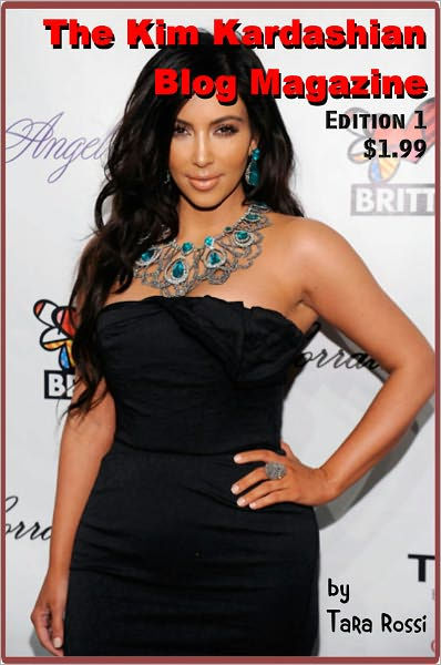 The Kim Kardashian Blog Magazine - Edition 1 by Celeb Media, Fashion ...