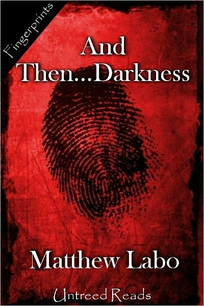 And Then...Darkness by Matthew Labo | eBook | Barnes & Noble®