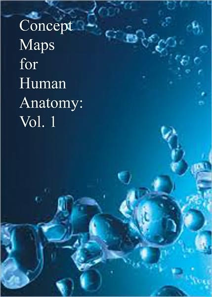 Concept Maps for Human Anatomy: Vol. 1 by Dr. Evelyn J. Biluk | eBook ...