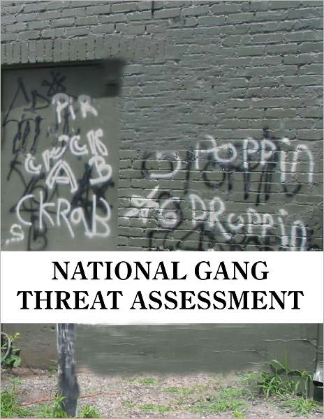 National Gang Threat Assessment by National Gang Intelligence Center ...
