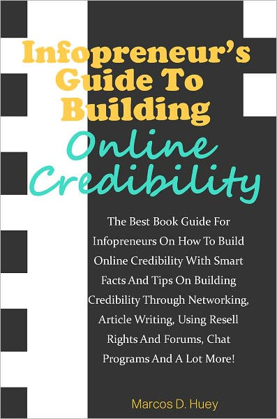 Infopreneur’s Guide To Building Online Credibility: The Best Book Guide ...