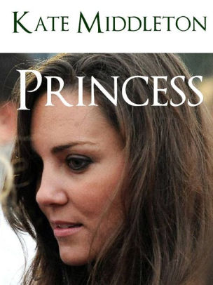 KATE MIDDLETON PRINCESS (Special Nook Edition) MINI BIOGRAPHY OF KATE ...