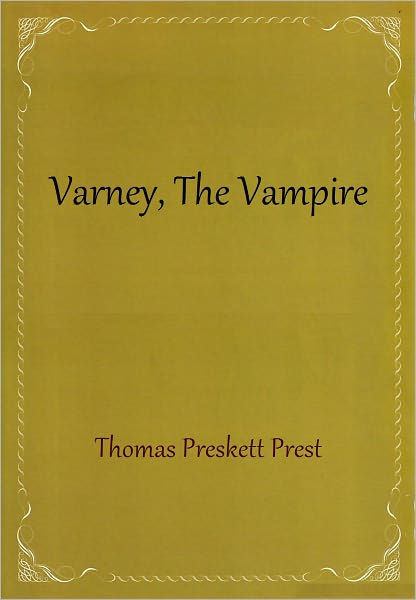 Varney the Vampire by Thomas Preskett Prest, Paperback | Barnes & Noble®