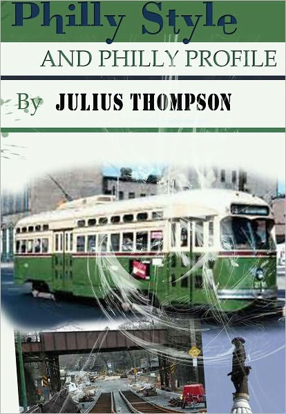 Philly Style and Philly Profile by Julius Thompson, Paperback | Barnes ...