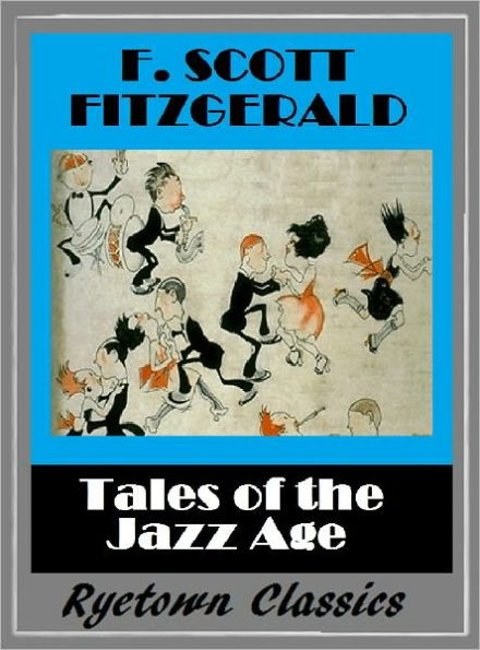 F. Scott Fitzgerald's TALES OF THE JAZZ AGE (F. Scott Fitzgerald ...
