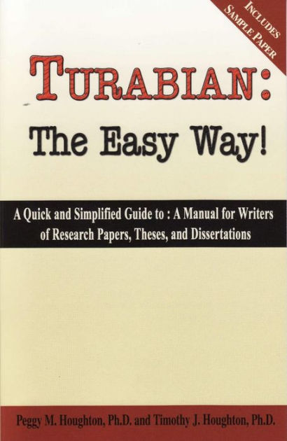 Turabian: The Easy Way! by Peggy M. Houghton, Timothy J. Houghton ...