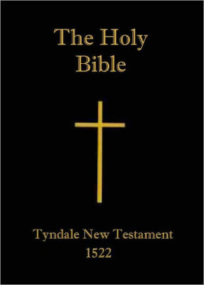 TYNDALE BIBLE, Earliest English Translation of the New Testament by ...
