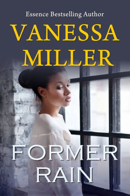 Former Rain (Rain Series #1) by Vanessa Miller | eBook | Barnes & Noble®