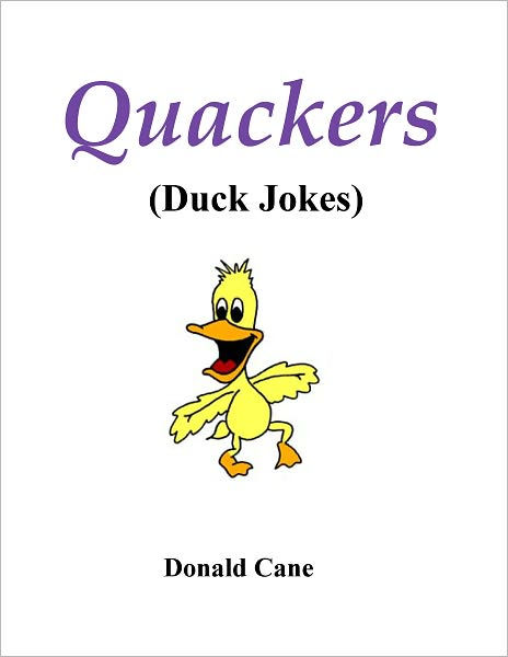 Quackers (Duck Jokes) by Donald Cane | eBook | Barnes & Noble®