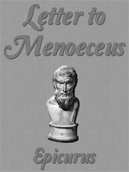 Letter to Menoeceus by Epicurus | eBook | Barnes & Noble®