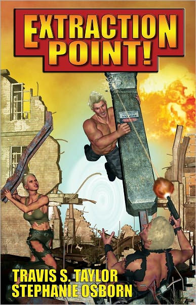 Extraction Point! by Travis S. Taylor, Stephanie Osborn | eBook ...