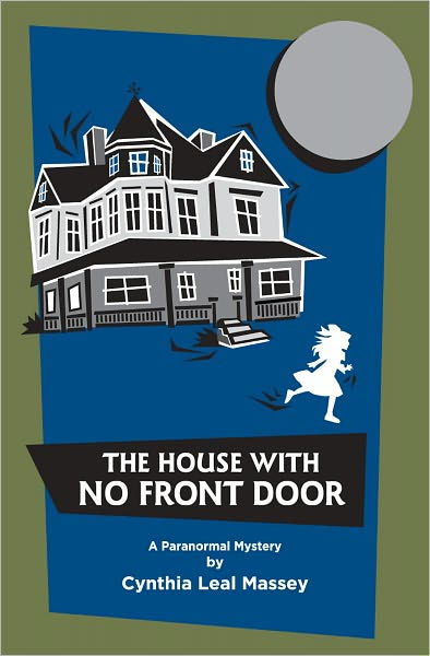 The House With No Front Door by Cynthia Leal Massey, Paperback | Barnes ...