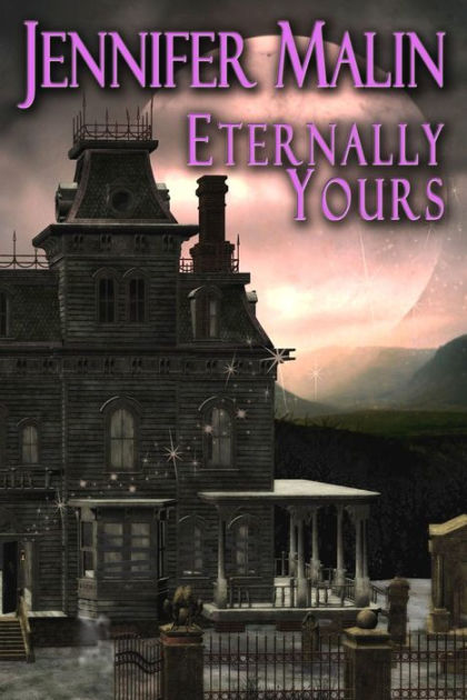 Eternally Yours by Jennifer Malin | eBook | Barnes & Noble®