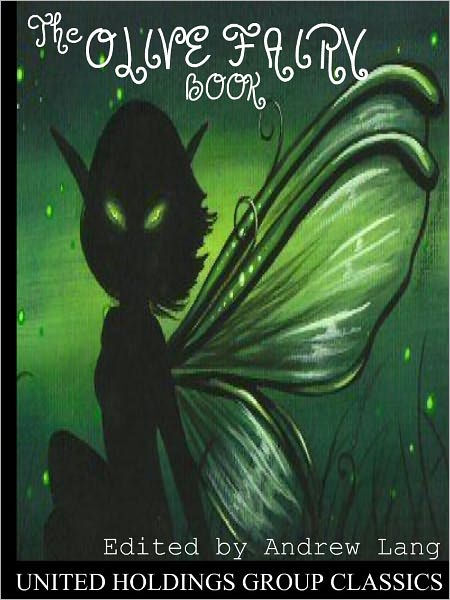 The Olive Fairy Book by Various Authors | eBook | Barnes & Noble®