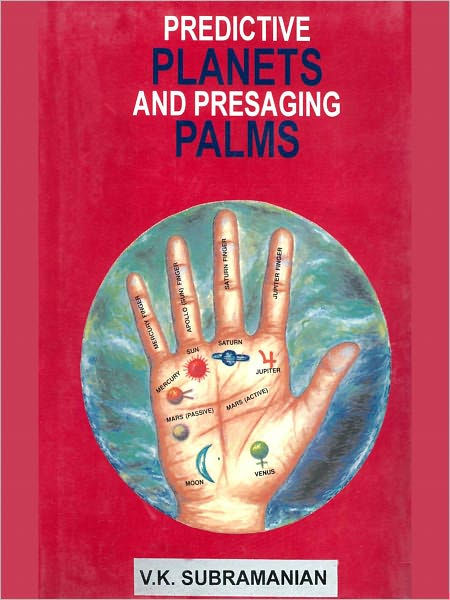 Predictive Planets And Presaging Palms by V.K. Subramanian | eBook ...