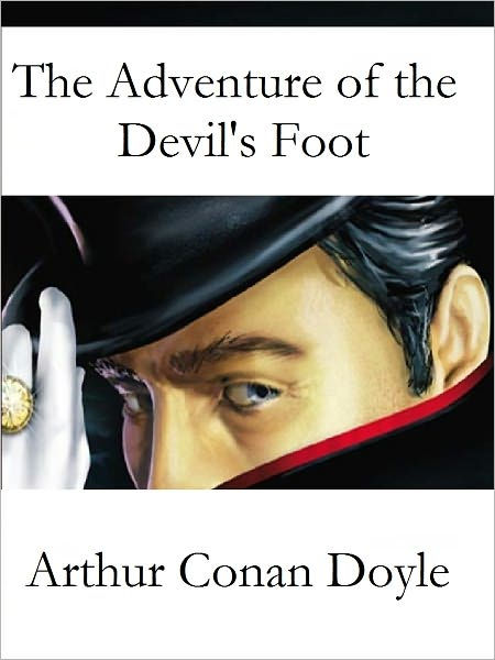 The Adventure of the Devil's Foot by Arthur Conan Doyle, Paperback ...