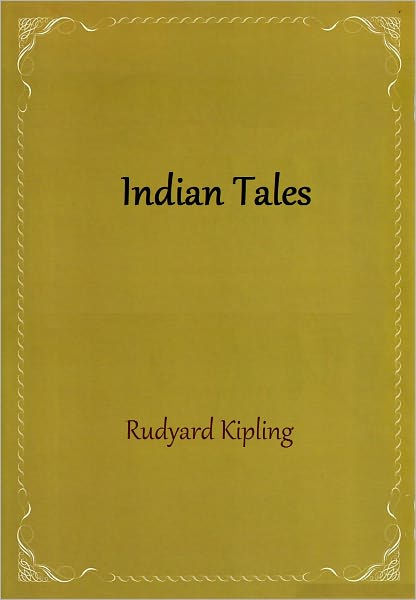 Indian Tales by Rudyard Kipling, Paperback | Barnes & Noble®