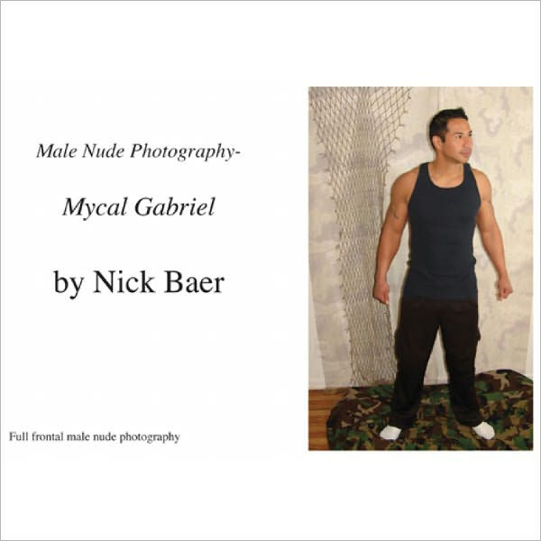 Male Nude Photography- Mycal Gabriel by Nick Baer | eBook | Barnes & Noble®
