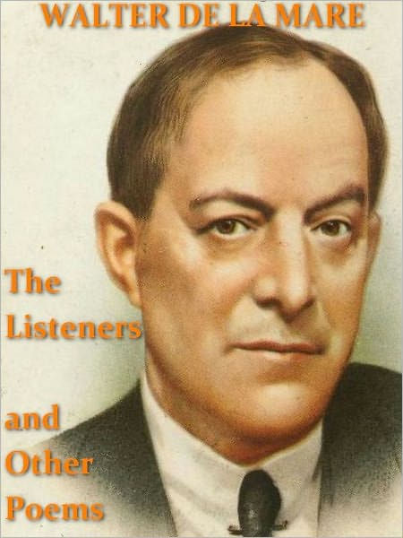 The Listeners and Other Poems by Walter De La Mare, Paperback | Barnes ...