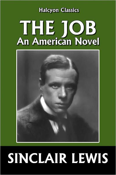 The Job by Sinclair Lewis by Sinclair Lewis | eBook | Barnes & Noble®