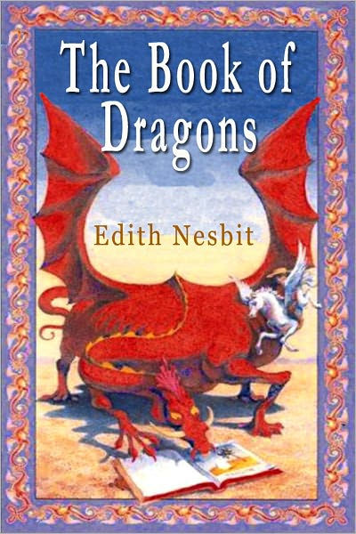 The Book of Dragons: Eight Stories About Dragons for Children ...