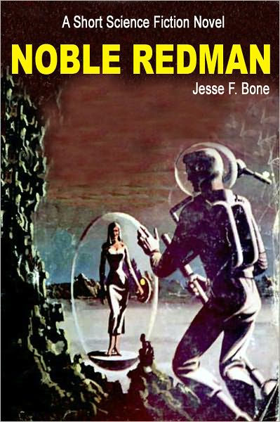 Noble Redman: A Short Science Fiction Novel by Jesse F. Bone | eBook ...