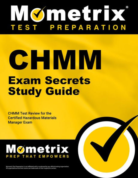 CHMM Exam Secrets Study Guide: CHMM Test Review for the Certified ...