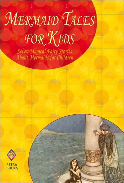 Mermaid Tales for Kids: Seven Magical Fairy Stories About Mermaids for ...