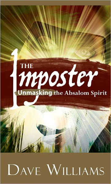 The Imposter: Unmasking the Absalom Spirit by Dave Williams | eBook ...