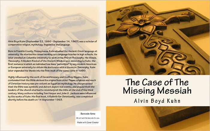 The Case of The Missing Messiah by Alvin Boyd Kuhn | eBook | Barnes ...