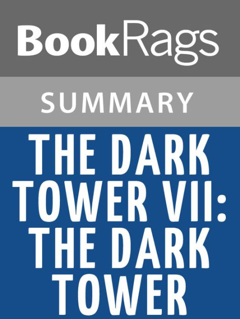 The Dark Tower VII: The Dark Tower by Stephen King l Summary & Study ...