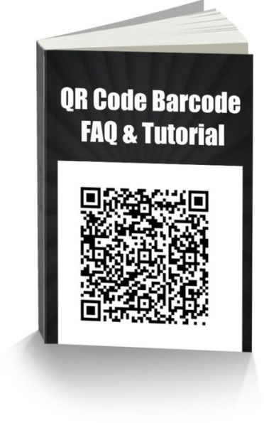 QR Code Barcode FAQ & Tutorial by Randy Hall | eBook | Barnes & Noble®