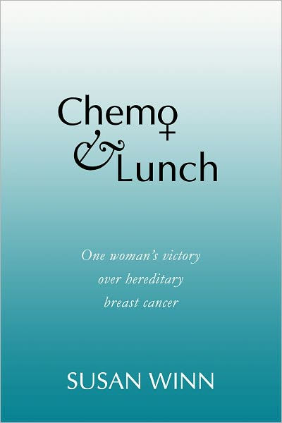 Chemo and Lunch by Susan Winn | eBook | Barnes & Noble®