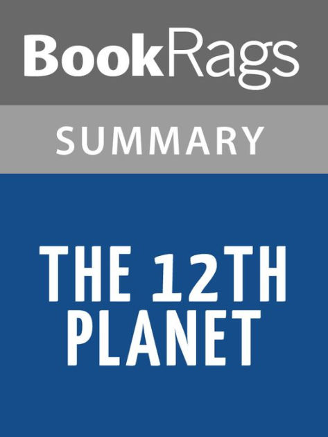 The 12th Planet by Zecharia Sitchin Summary & Study Guide by BookRags ...