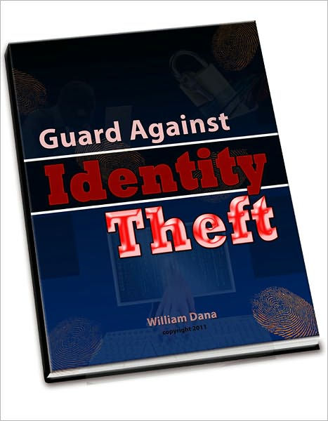 Guard Against Identity Theft by William Dana | eBook | Barnes & Noble®