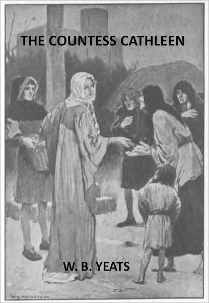 THE COUNTESS CATHLEEN w/ Direct link technology (A Classic Drama) by W ...