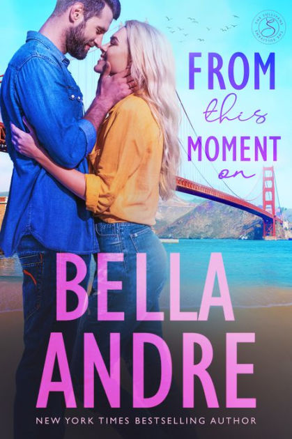 From This Moment On (Sullivans Series #2) by Bella Andre | eBook ...