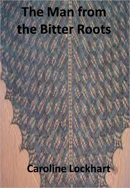 The Man from the Bitter Roots w/ Direct link technology(A Western ...